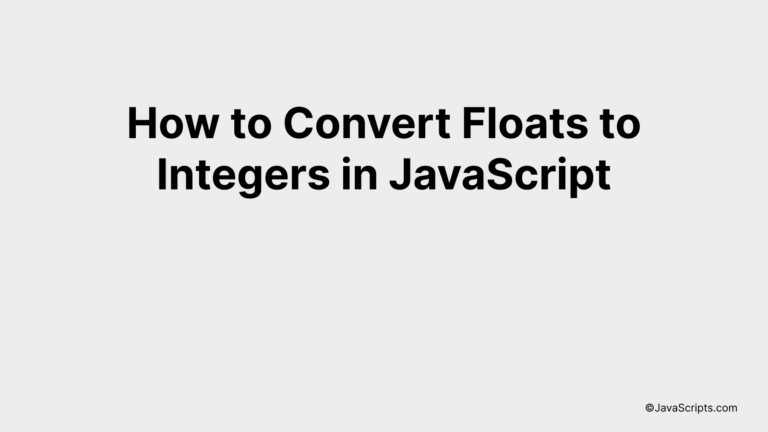 How to Convert Floats to Integers in JavaScript How to Convert Floats to Integers in JavaScript