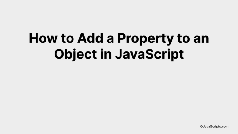 How to Add a Property to an Object in JavaScript